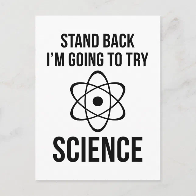 Stand Back I'm Going To Try Science Postcard | Zazzle