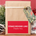 Stand Behind Line Rectangular Sticker | Zazzle