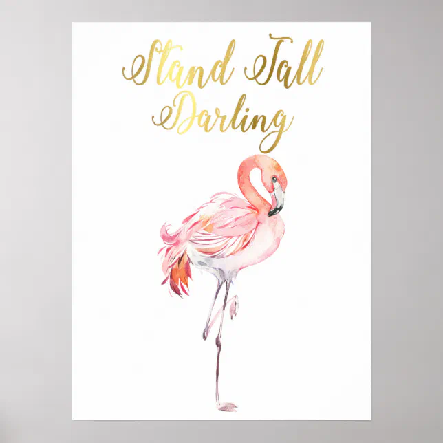 Stand Tall Darling | Flamingo | Print | Poster | Zazzle