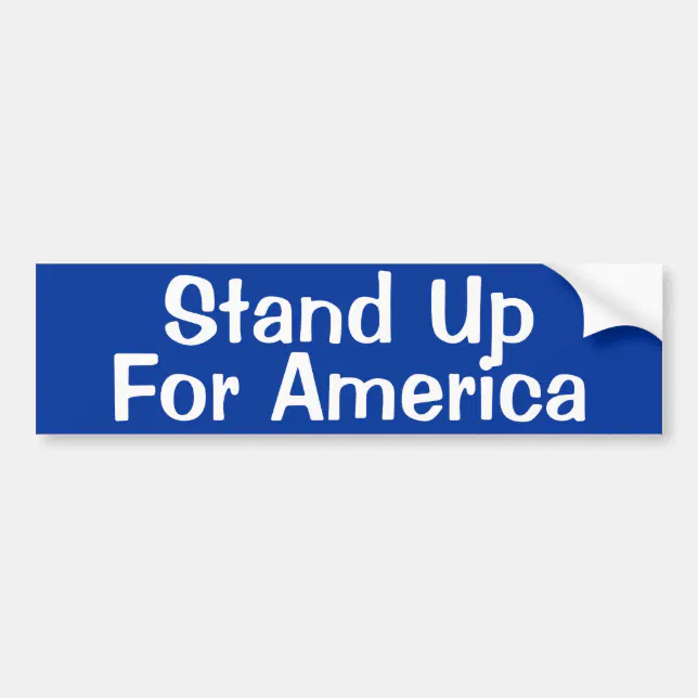 Stand Up for America Bumper Sticker | Zazzle