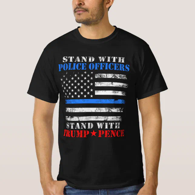 Stand with Police Officers Donald Trump T-Shirt | Zazzle