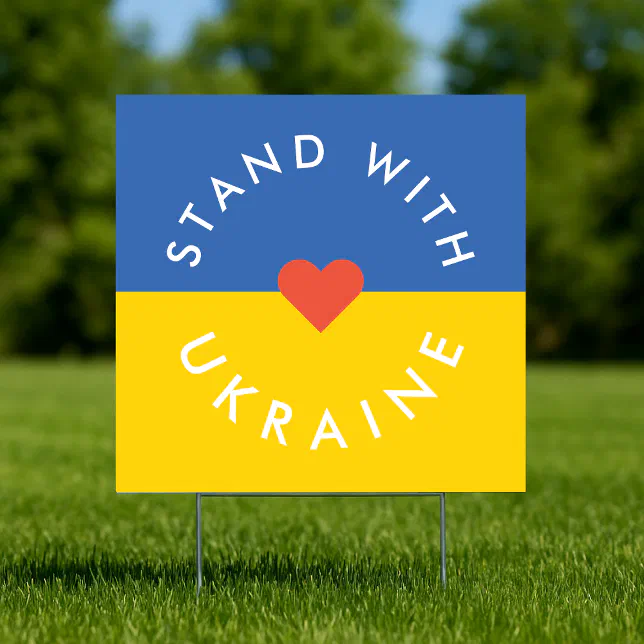 Stand with Ukraine Anti War Protest Ukrainian Flag Sign | Zazzle