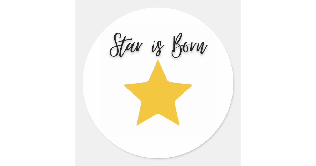 Star is Born Stickers | Zazzle