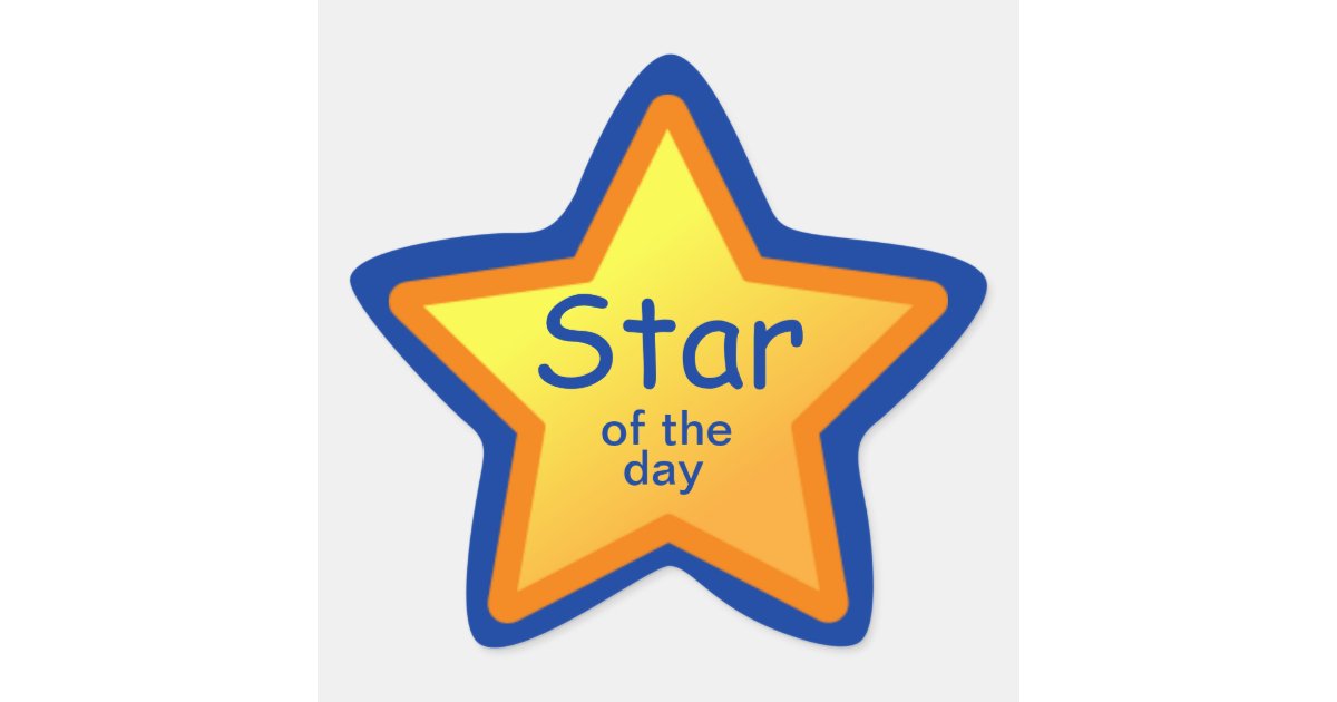 Star of the Day Stickers for Students | Zazzle.com