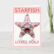Starfish Loves You Valentine's Day Card | Zazzle