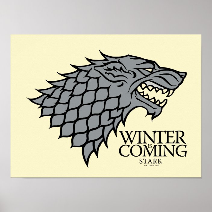 Stark Sigil - Winter Is Coming Poster | Zazzle.com