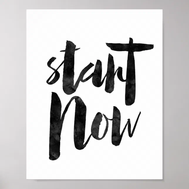 Start Now Poster | Zazzle