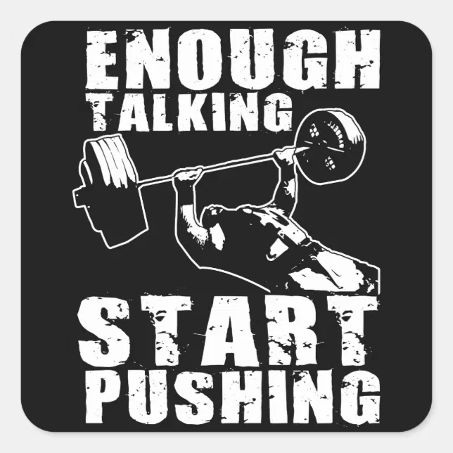 Start Pushing - Bench Press - Workout Motivational Square Sticker | Zazzle