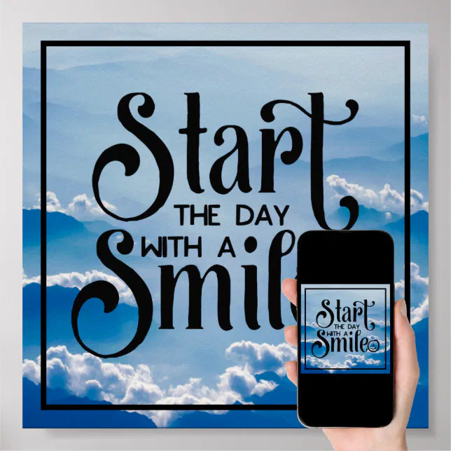 Start the day with a smile poster | Zazzle