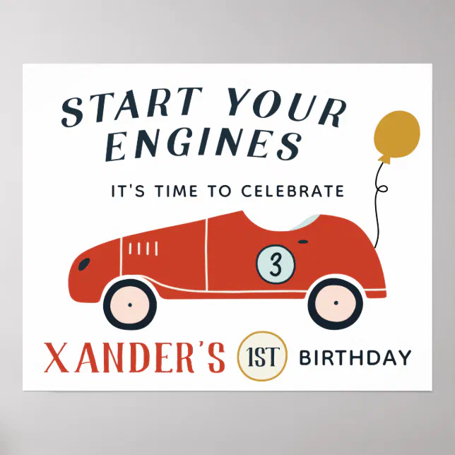Start Your Engines Race Car Birthday Party Any Age Poster | Zazzle