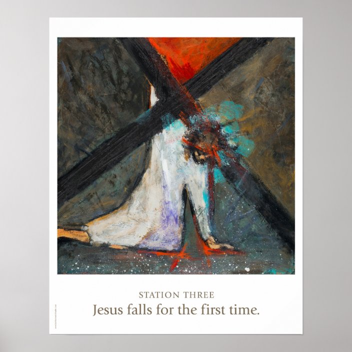 Station Three: Jesus falls for the first time. Poster | Zazzle.com
