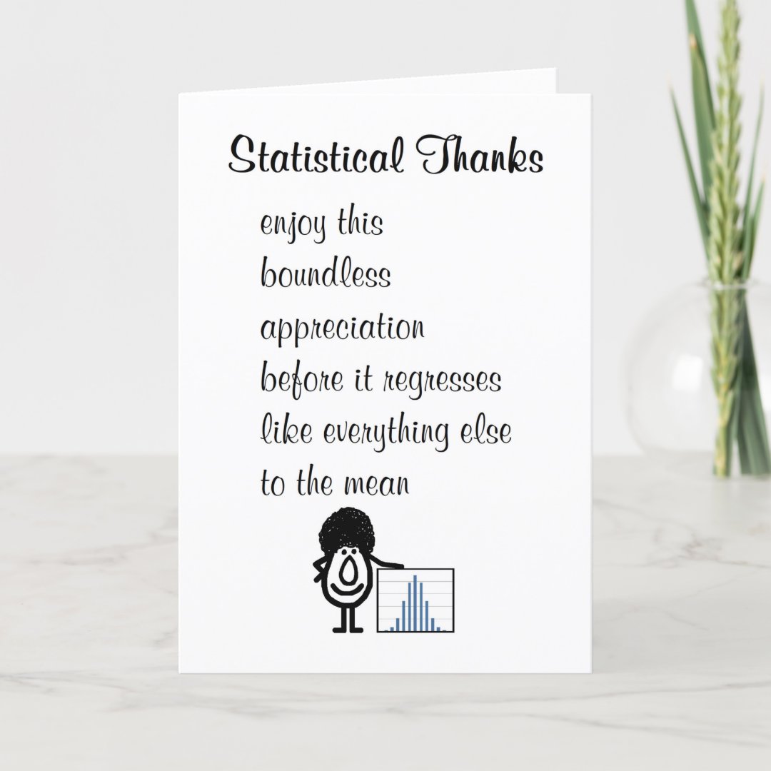 Statistical Thanks A Funny Thank You Poem | Zazzle