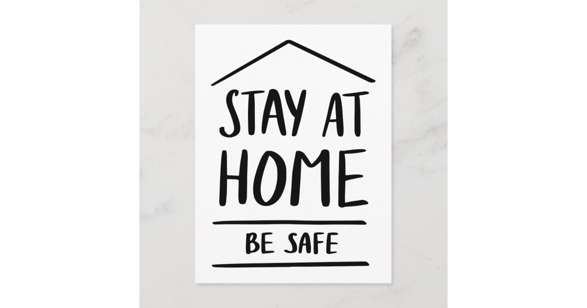 Stay At Home Be Safe Postcard | Zazzle