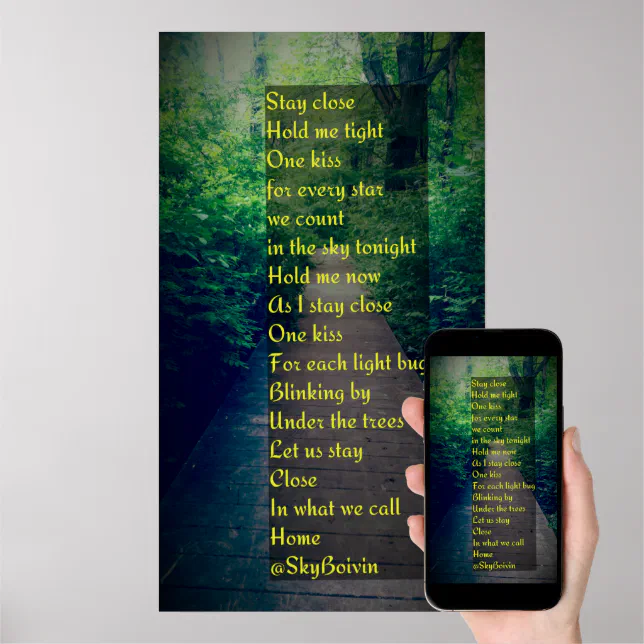Stay close poem edit poster | Zazzle