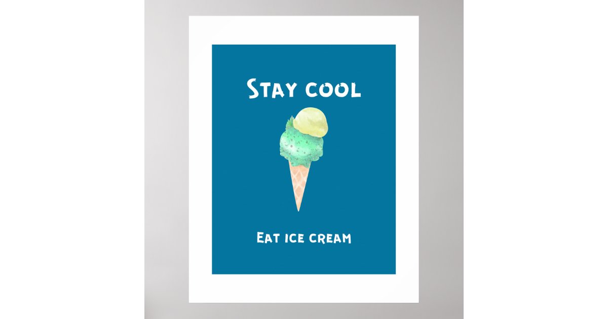 Stay Cool Poster | Zazzle
