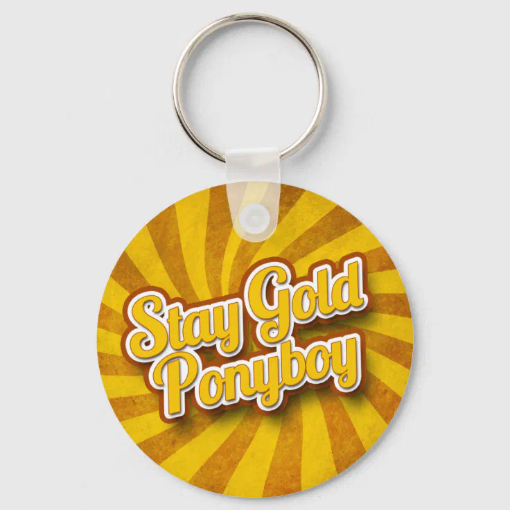 Stay Gold Ponyboy Keychain | Zazzle