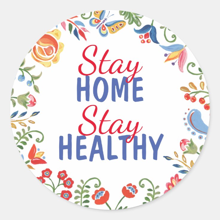 Stay Home & Healthy Covid19 Coronavirus Quarantine Classic Round ...