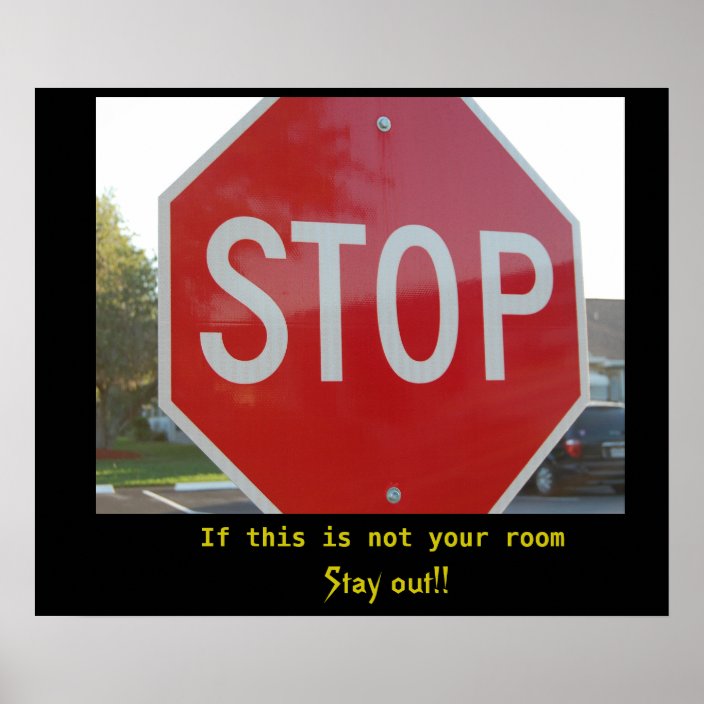 Stay out of my room! poster | Zazzle.com