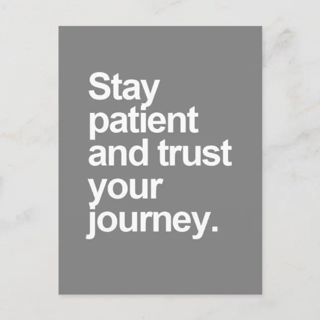Stay Patient Quote Postcard | Zazzle