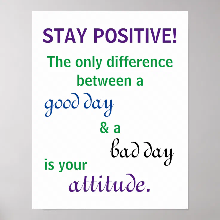 Stay Positive Motivational Quote Poster | Zazzle