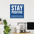 Stay Positive Motivational Quotes Blue Poster | Zazzle