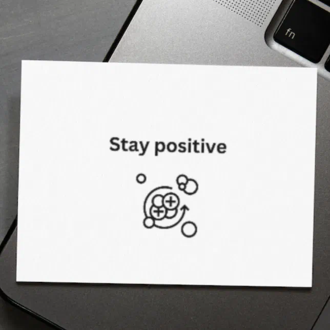 Stay positive- proton chemistry note card | Zazzle