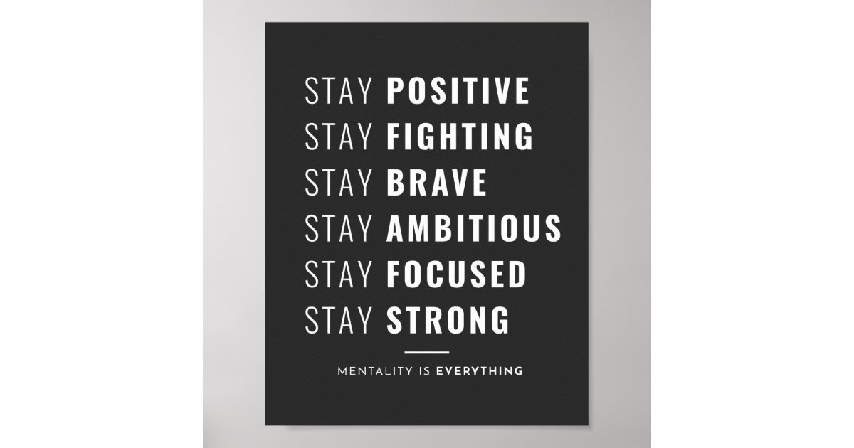 Stay positive Stay fighting Positive Poster | Zazzle