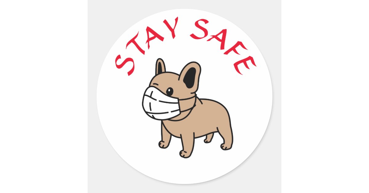 STAY SAFE CARTOON BULLDOG WITH FACE MASK STICKER | Zazzle