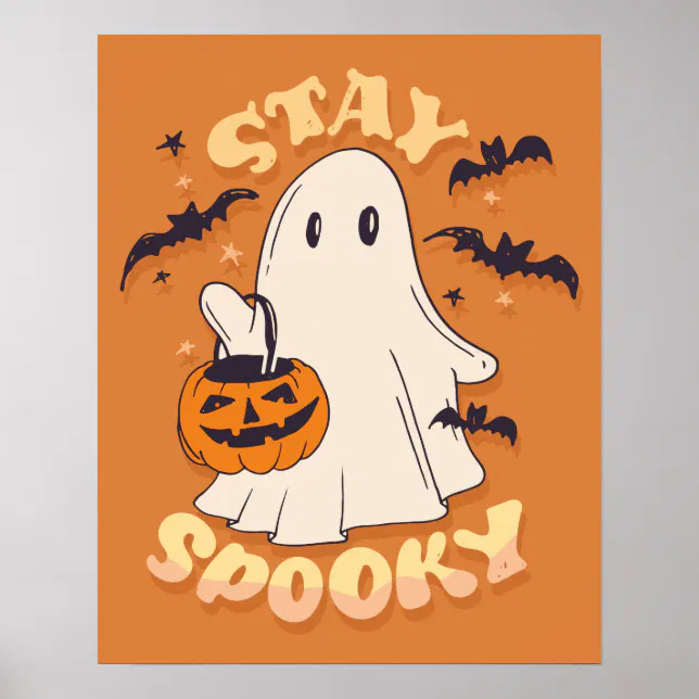 Stay Spooky Ghost Poster | Zazzle