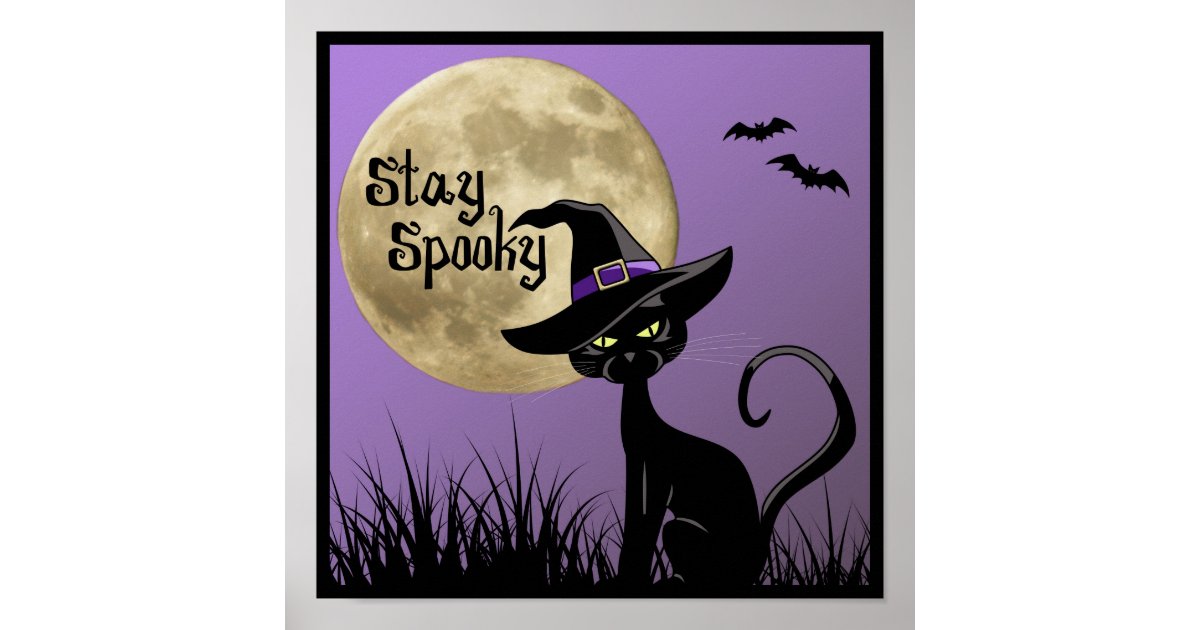 Stay Spooky Halloween Witchy Cat Poster | Zazzle