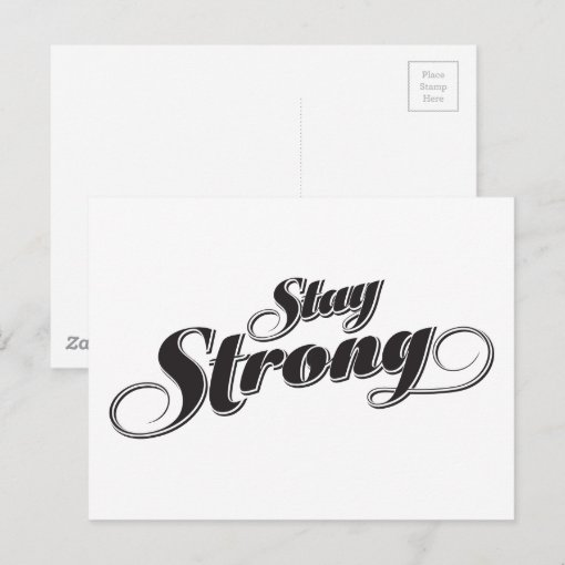 Stay Strong Inspirational and Encouragement Quote Postcard | Zazzle