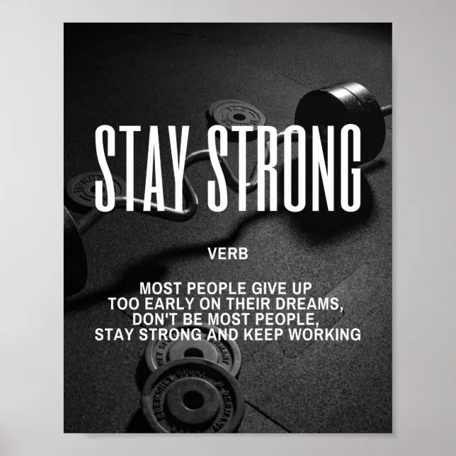 Stay Strong Inspiring Quote On Success Poster | Zazzle