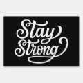 Stay Strong Sign | Zazzle