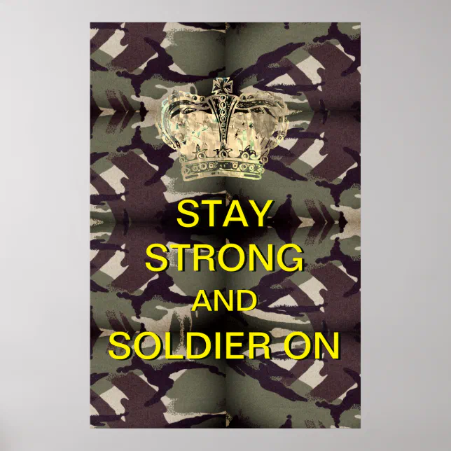Stay Strong & Soldier On Poster | Zazzle