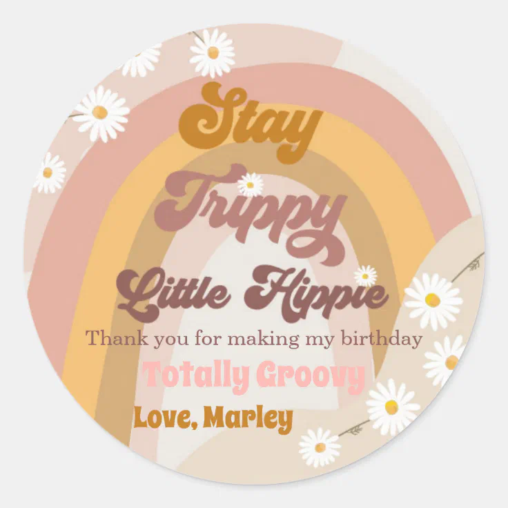 Stay Trippy Little Hippie Retro Groovy Thank You Classic Round Sticker ...