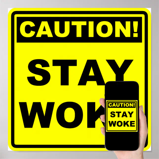 Stay Woke Meme Poster Sign Placard | Zazzle