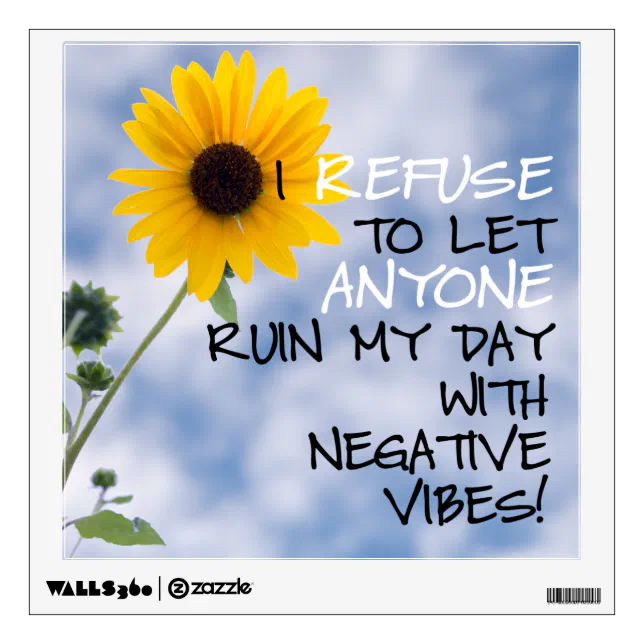 Staying Positive Text With A Sunflower In The Sky Wall Sticker | Zazzle