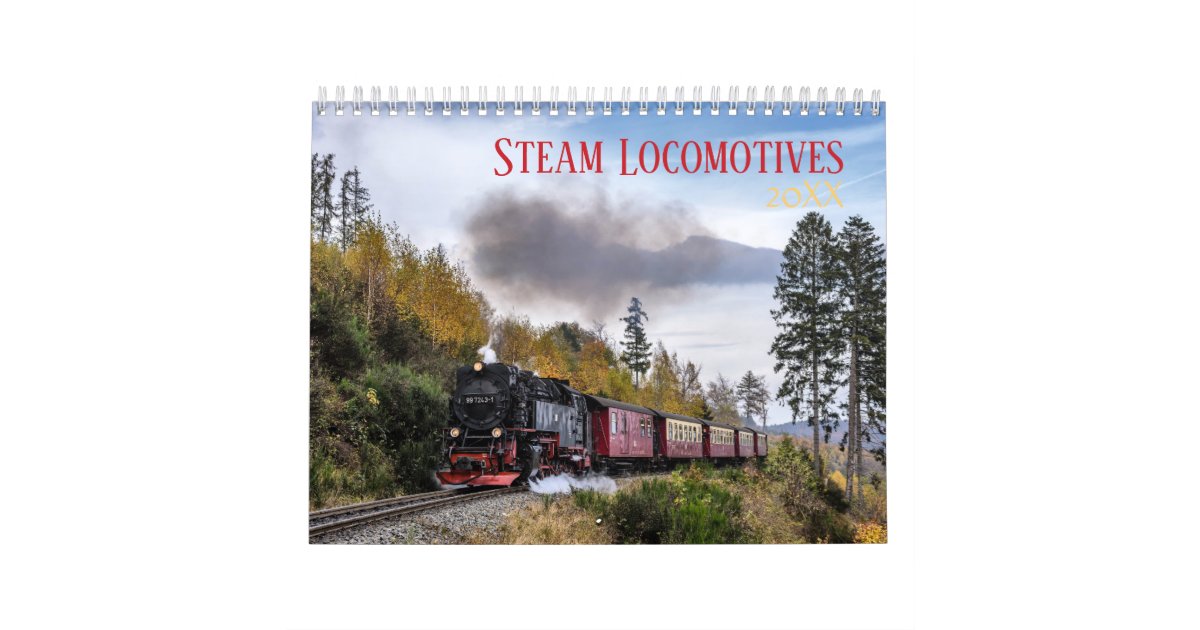 Steam Locomotive Train Calendar | Zazzle
