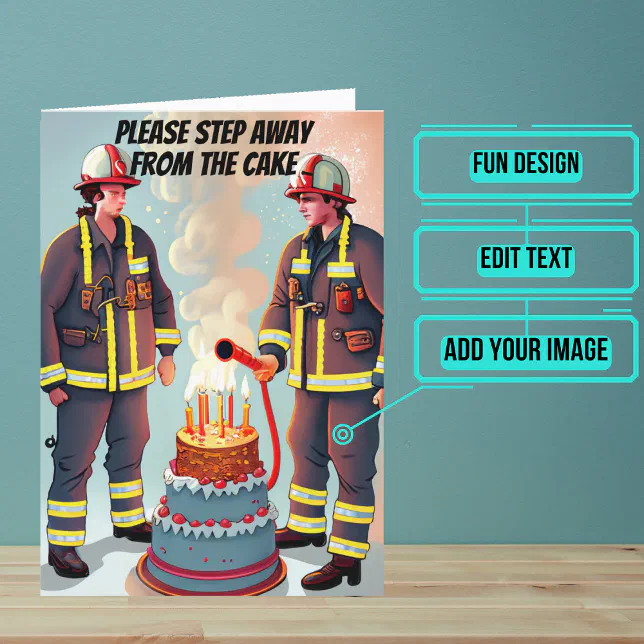 Step Away from the Cake Funny Fireman Birthday Card | Zazzle