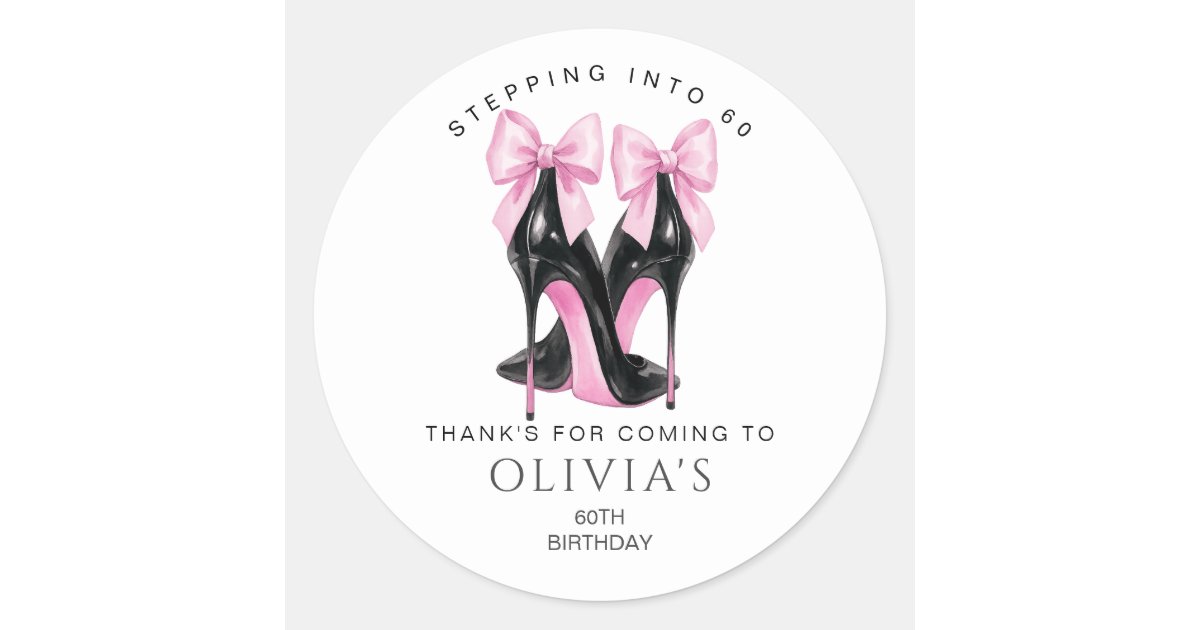 Stepping into 60 Pink 60th Thank You Favor Classic Round Sticker | Zazzle