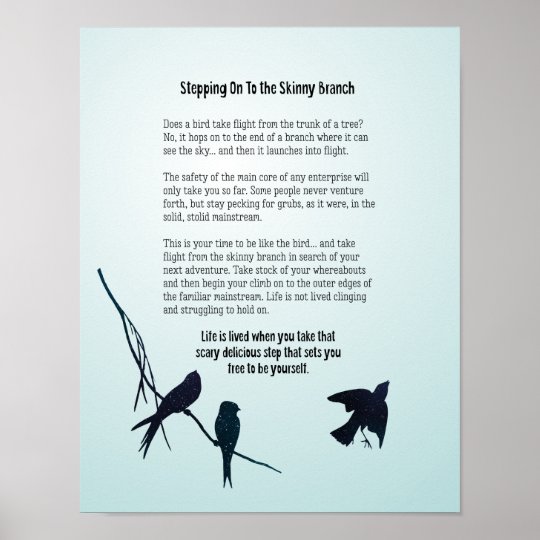 Stepping Onto the Skinny Branch Motivational Nudge Poster | Zazzle.com