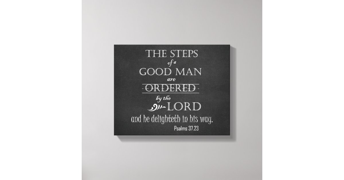 Steps of a Good Man Bible Verse Typography Canvas Print | Zazzle