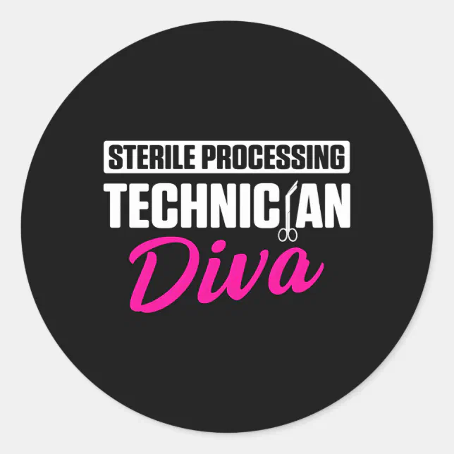 Sterile Processing Technician Diva Tech Classic Round Sticker | Zazzle