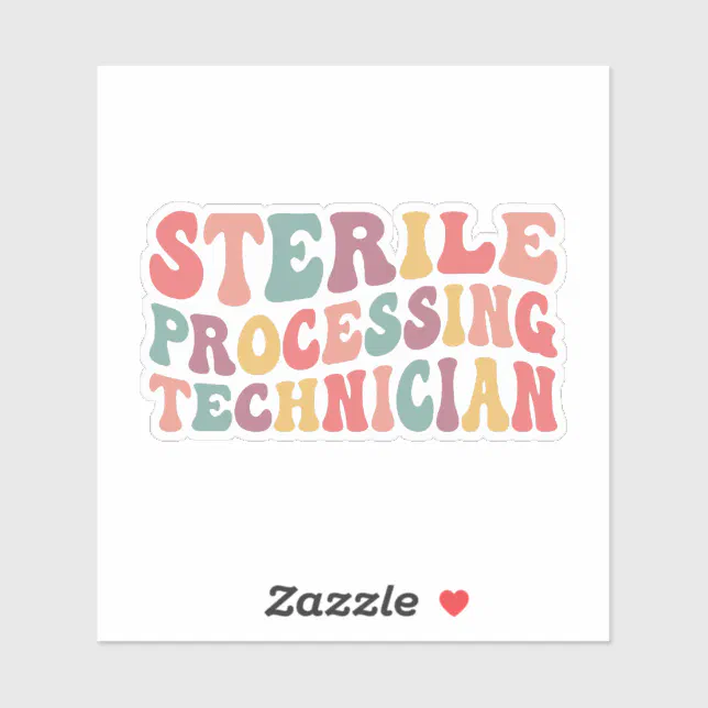 Sterile Processing Technician Sticker | Zazzle