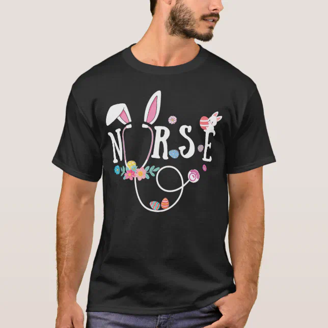 Stethoscope Nurse Tail Easter Bunny Eggs RN CNA T-Shirt | Zazzle