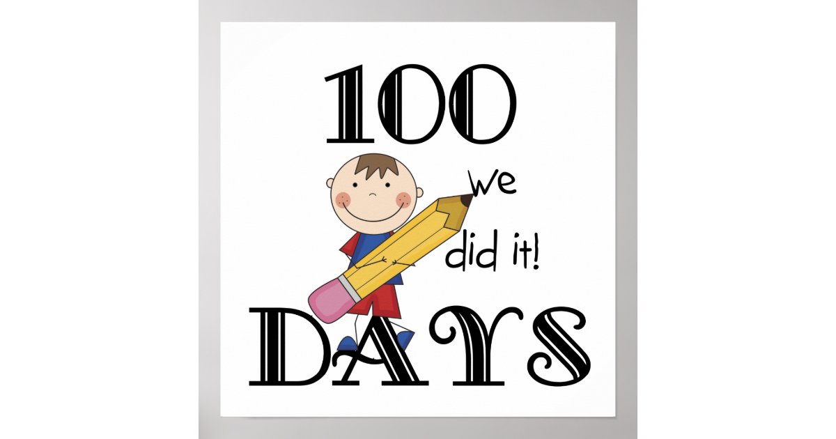 Stick Figure 100 Days Poster | Zazzle