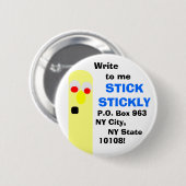 Stick Stickly Button | Zazzle