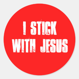 Stick With Jesus Gifts on Zazzle
