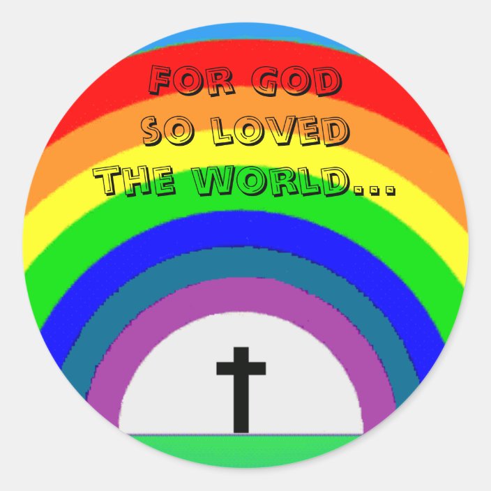 Sticker: For God so loved the world... Classic Round Sticker | Zazzle