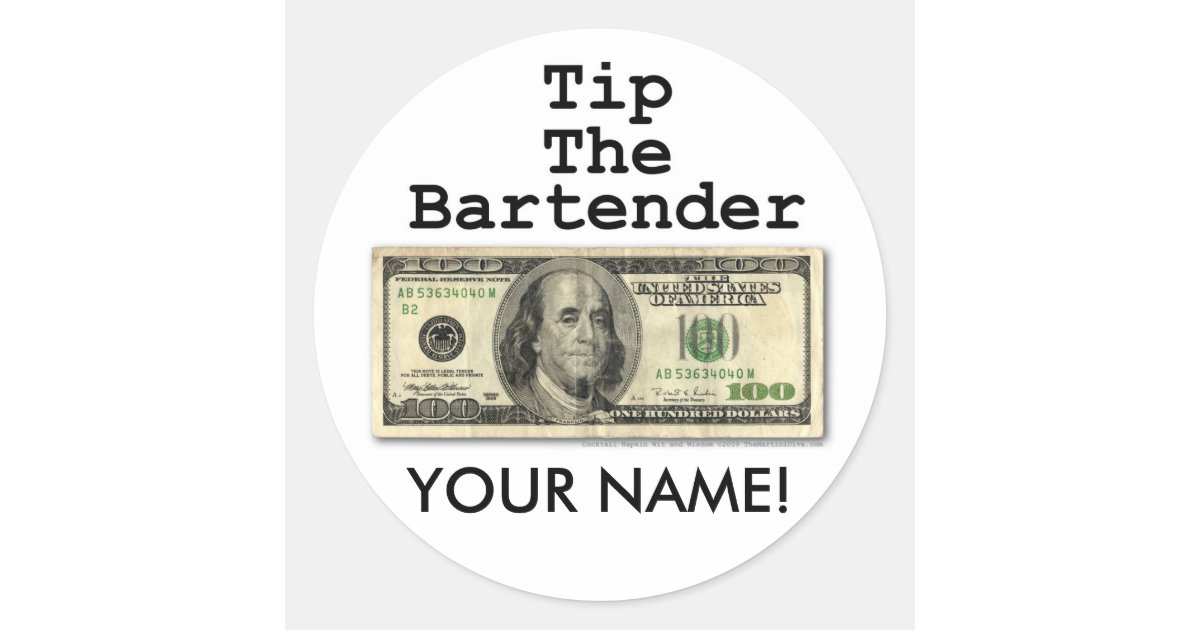 Stickers - TIP THE BARTENDER! | Zazzle